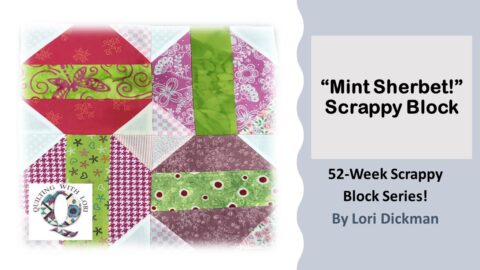 Scrappy Week #29 – Mint Sherbet Block – uses 2.5″ Squares & Strips ...