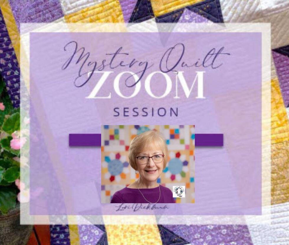2024 Spring Mystery Quilt ZOOM classes | QuiltingWithLori