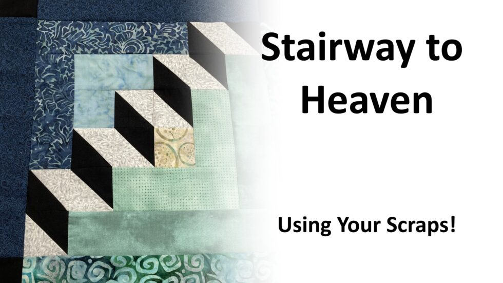 New Pattern – Stairway to Heaven Using 2.5″ & 3″ squares & 2.5″ Strips ...